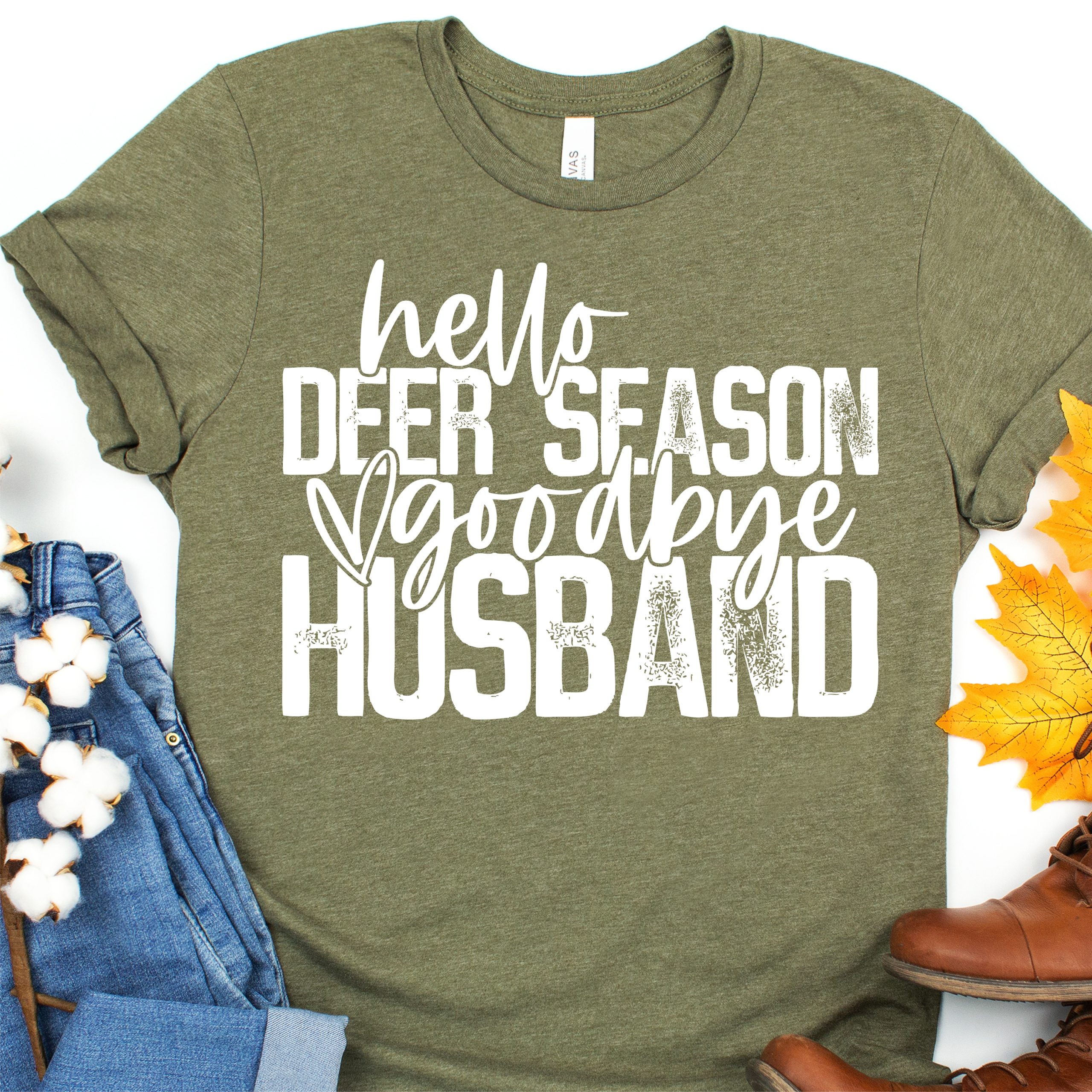 Hello deer season Goodbye husband *ADULT* Screen Print ...