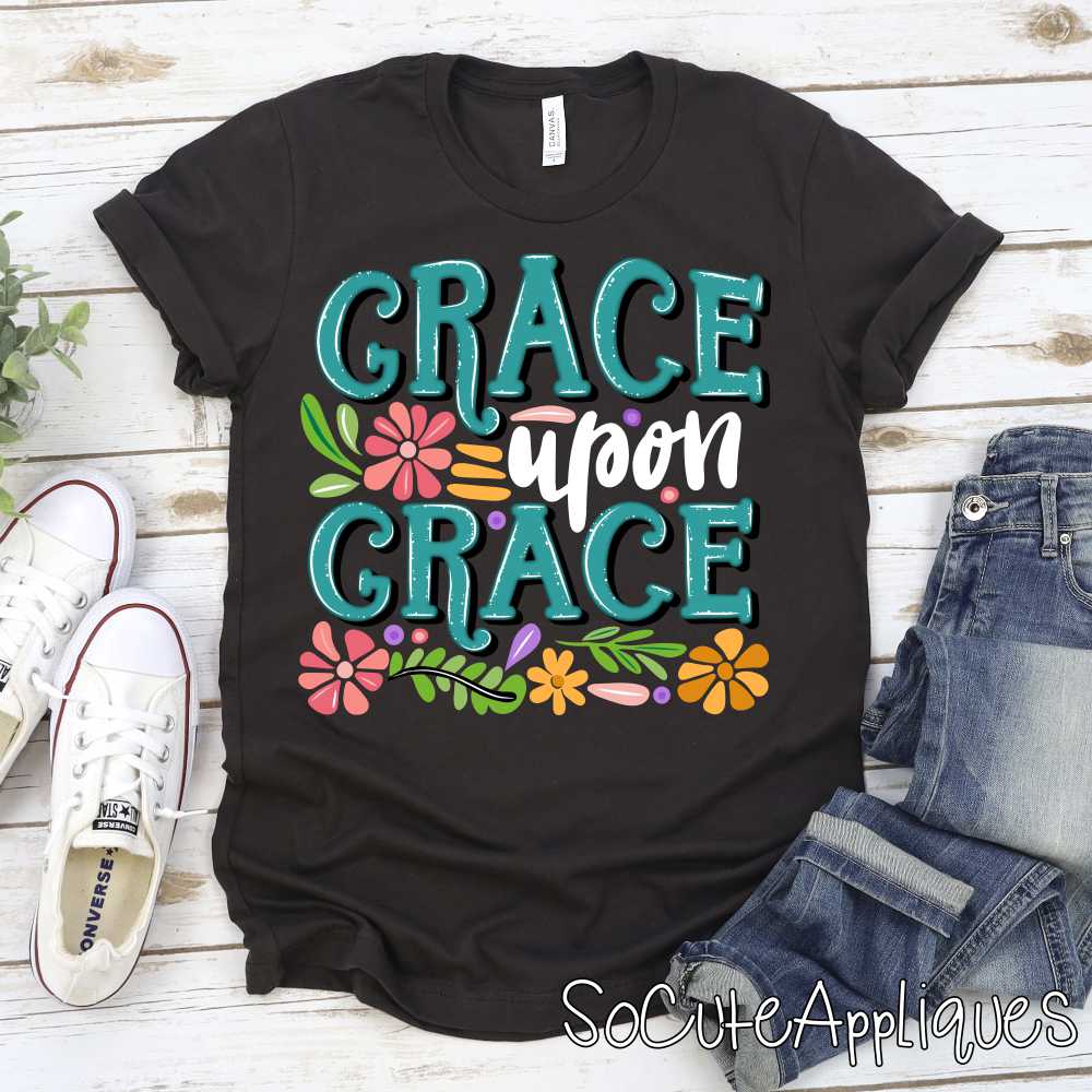 Grace upon grace flowers *DTF* Transfer – socuteappliques.net