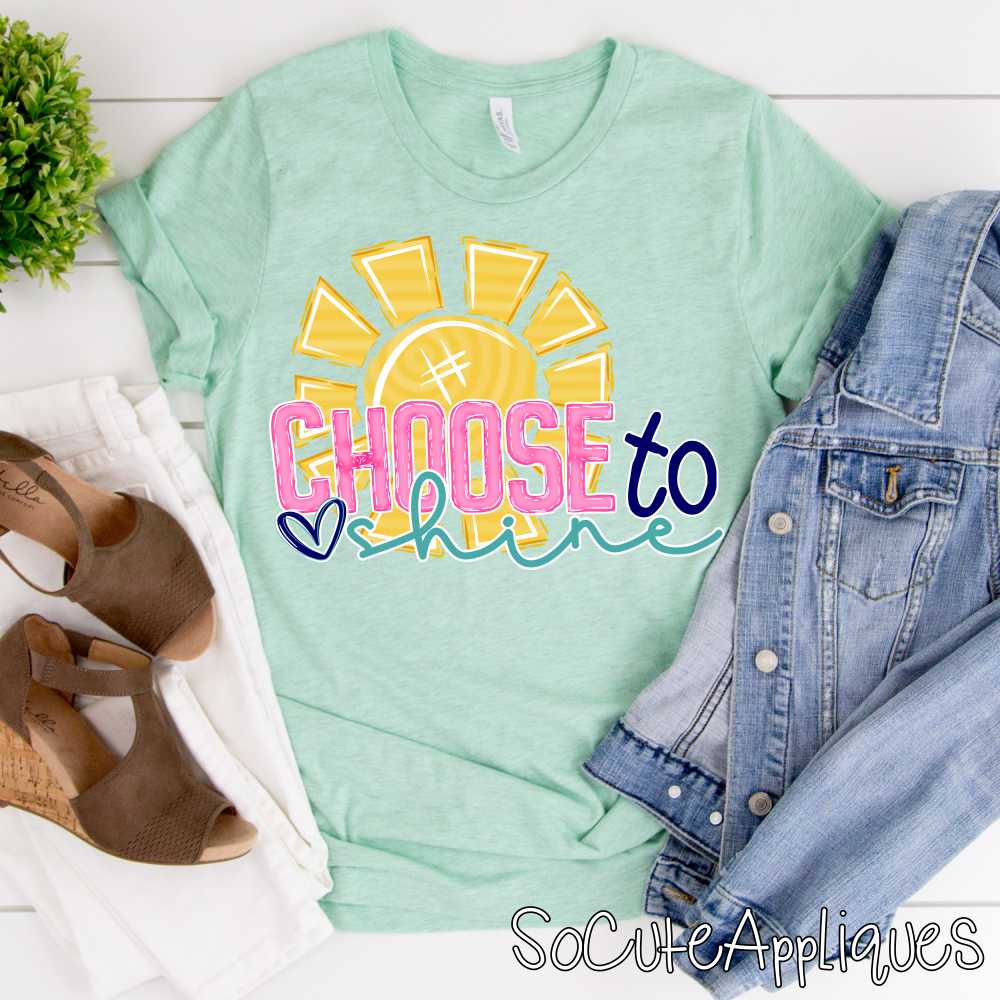 Choose to shine sun pink turquoise *DTF* Transfer – socuteappliques.net